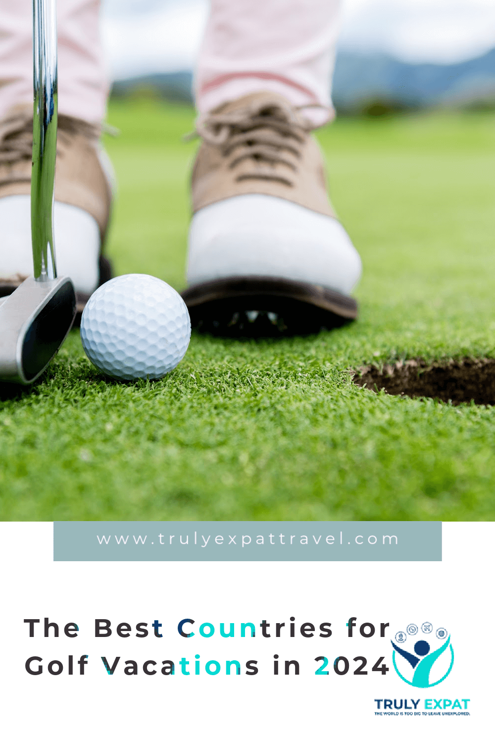 The Best Countries for Golf Vacations in 2025 - Truly Expat Travel