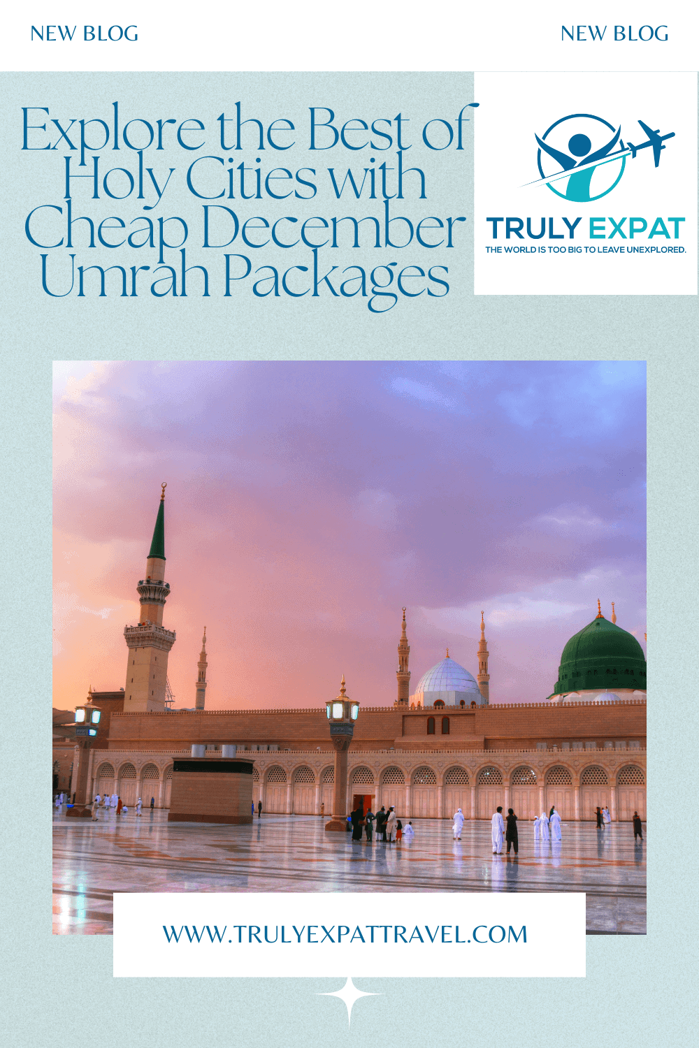 Explore the Best of Holy Cities with Cheap December Umrah Packages ...