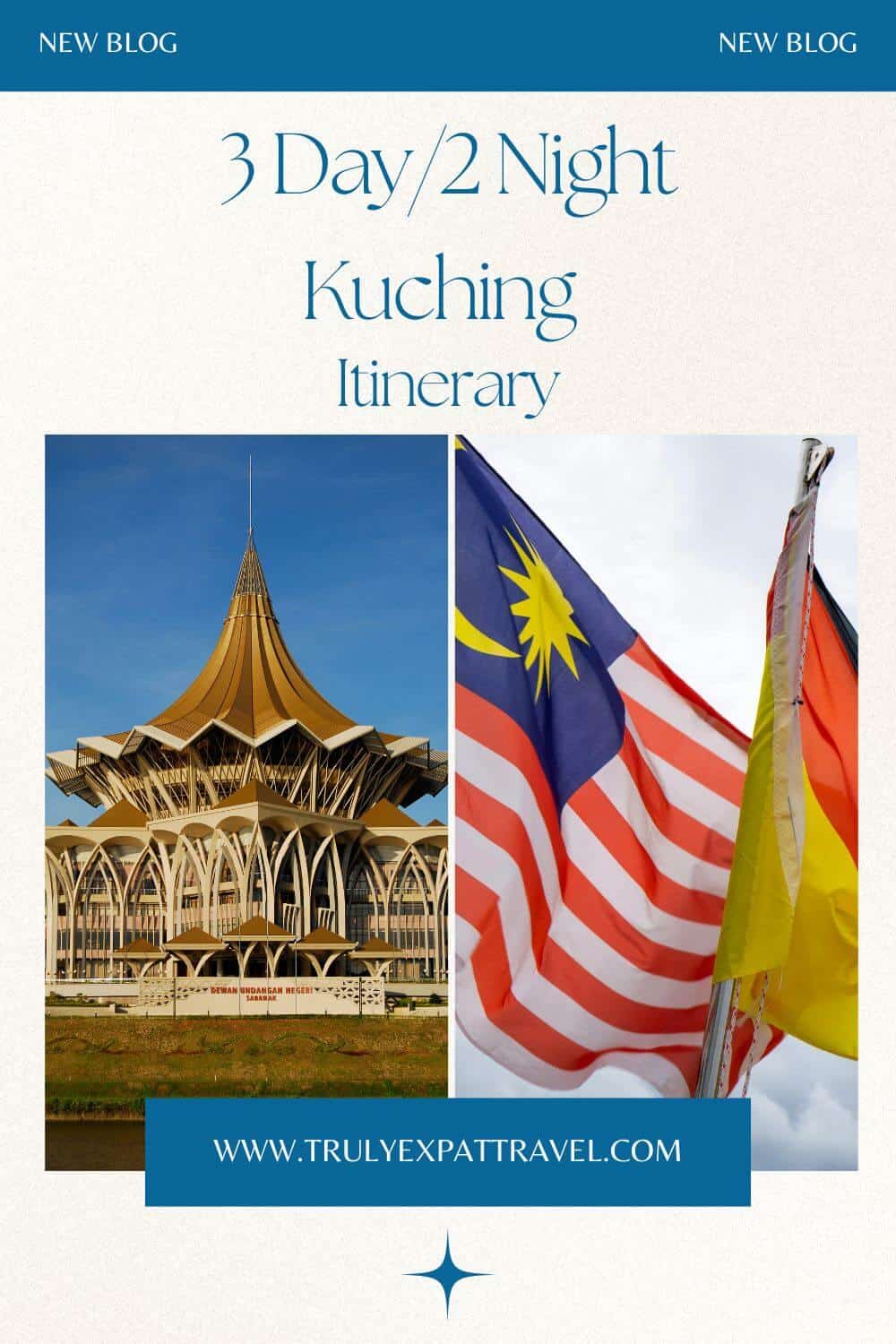 3 Days, 2 Nights Itinerary in Kuching: Detailed Guide - Truly Expat Travel