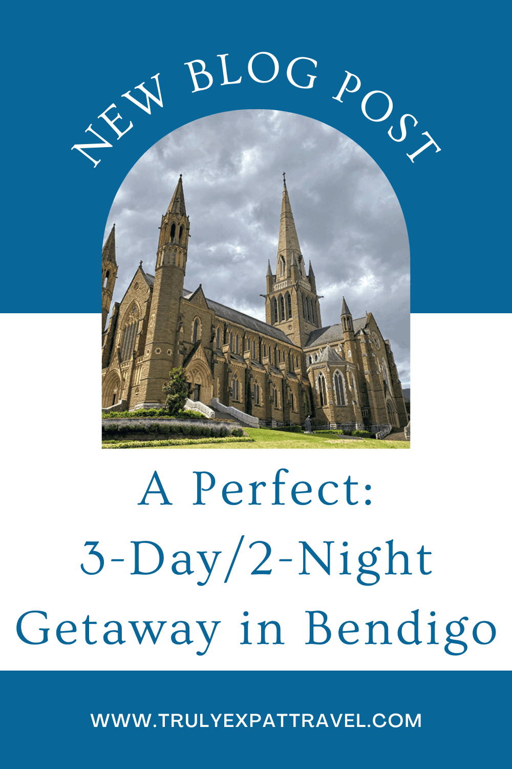 A Perfect 3-Day/2-Night Getaway in Bendigo - Truly Expat Travel